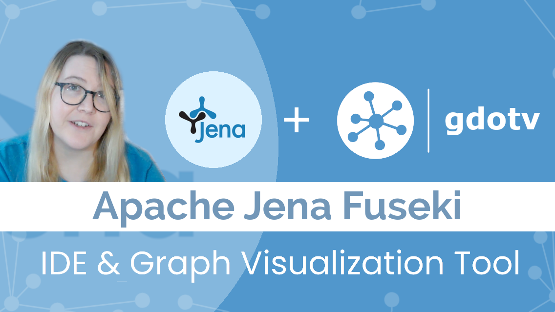 Apache Jena Fuseki IDE & Graph Visualization Tool | gdotv - Graph ...