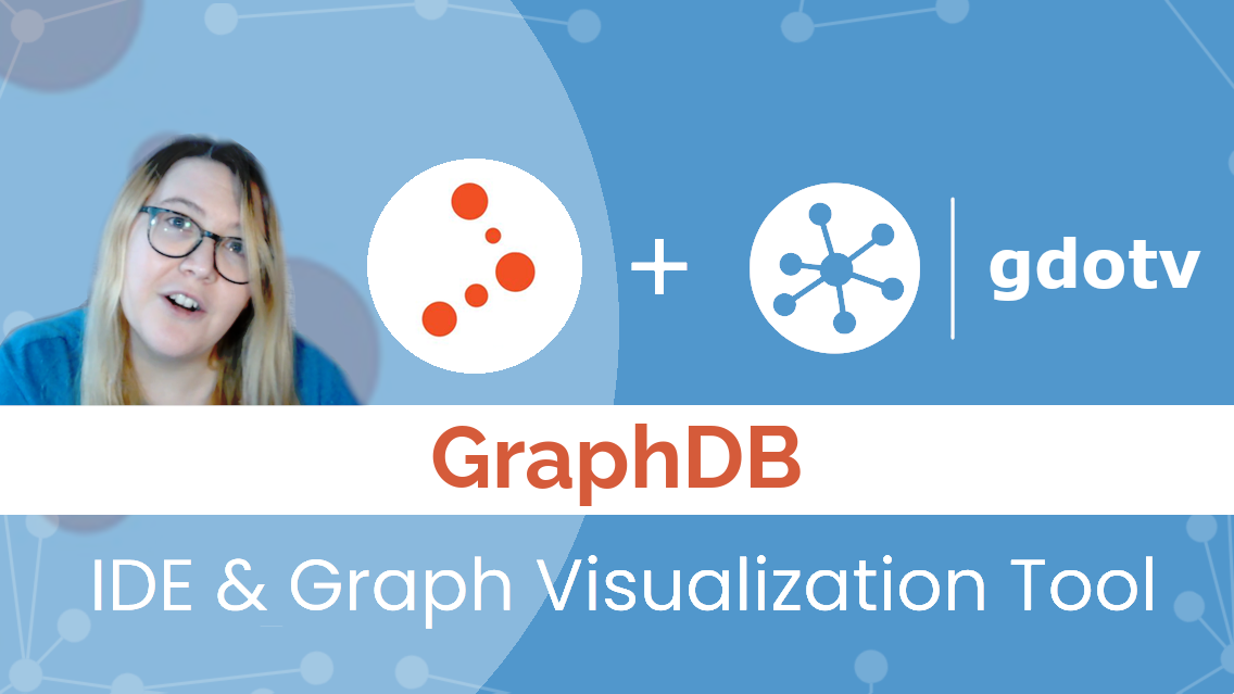 GraphDB IDE & Graph Visualization Tool | gdotv - Graph Database IDE